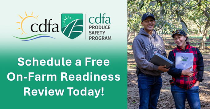 Produce Safety Program offers free On-Farm Readiness Reviews | CDFA ...